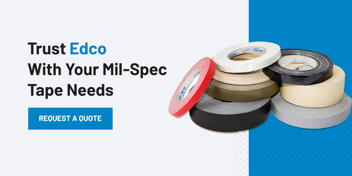 Benefits of Mil-Spec Tape From Edco | Edco Supply Co.